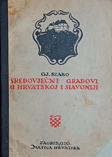 Sredovječni gradovi u Hrvatskoj i Slavoniji | Knjižara i antikvarijat ...